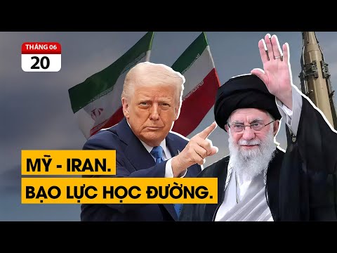 Mỹ đe dọa Iran và câu chuyện bạo lực học đường.