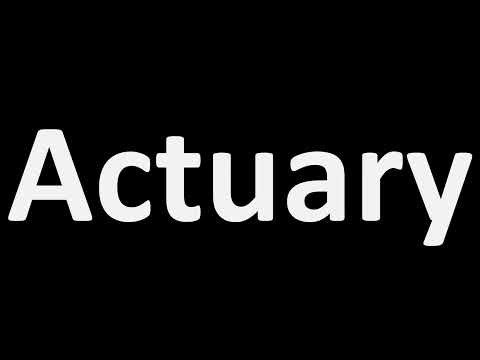 How to Pronounce Actuary
