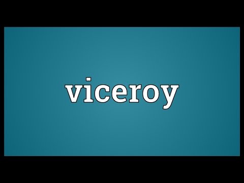 Viceroy Meaning