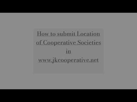 How to submit Location of PACS/FCS/DCS/MPCS/Societies in jkcooperative.net portal