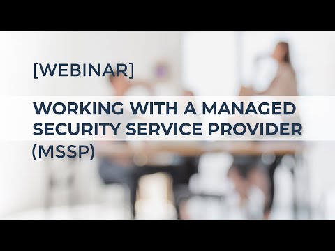 How to Work with a Managed Security Service Provider (MSSP) | Sikich
