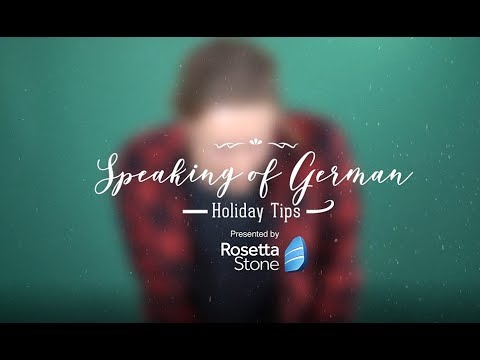 Speaking of German: Holiday Tips
