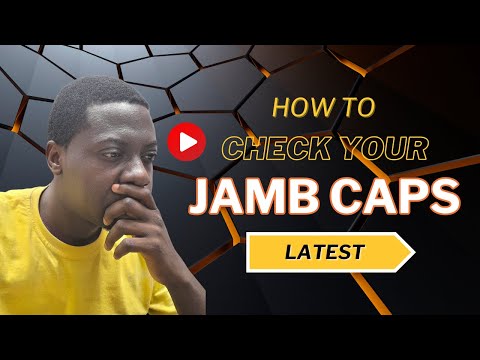 How to check your Jamb CAPS for Admission 2024