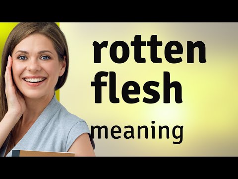 Understanding "Rotten Flesh": A Guide to English Idioms