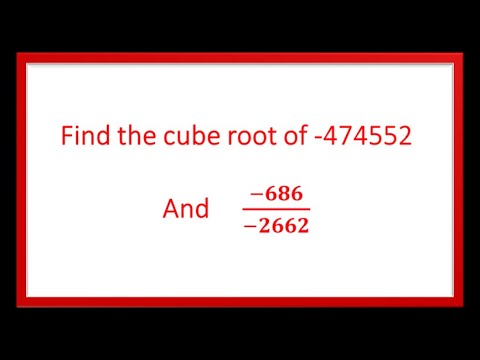 Find the cube root of -474552 and -686/-2662