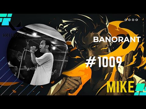 MIKE | Valorant | BANORANT | #1009
