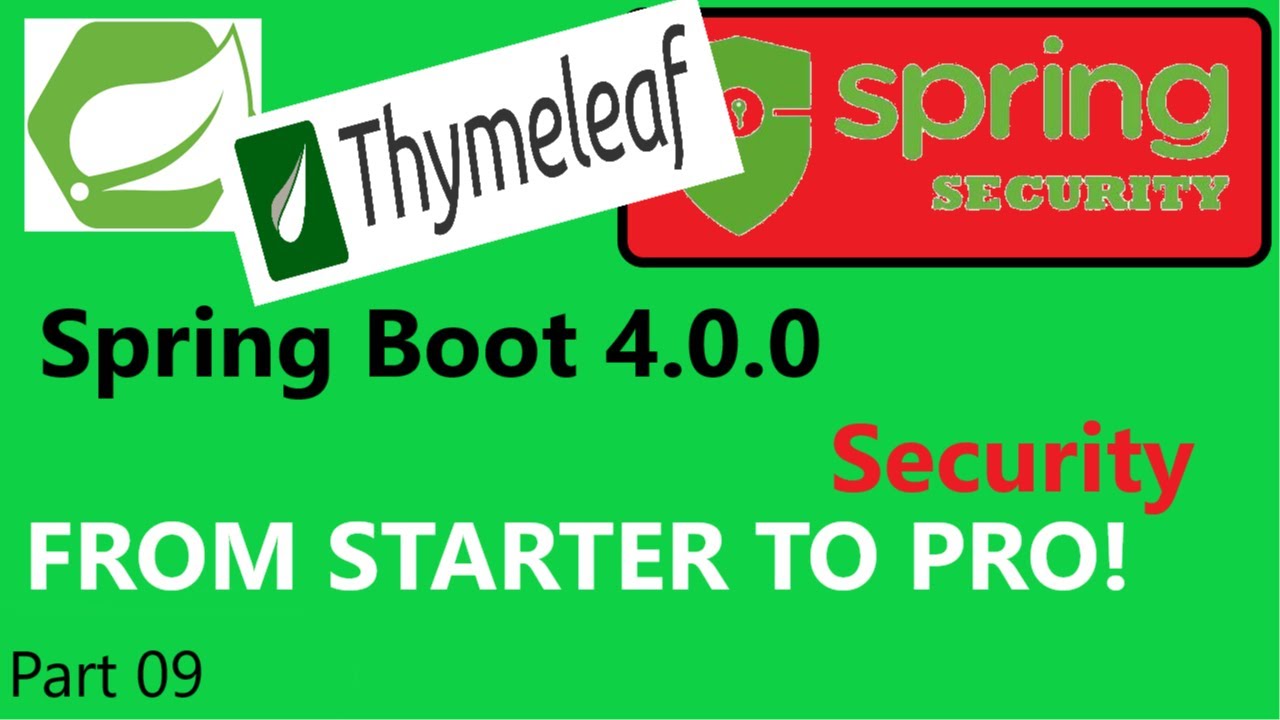 Spring Boot 4.0.0 & Spring Security 7 (part 09) -  Thymeleaf