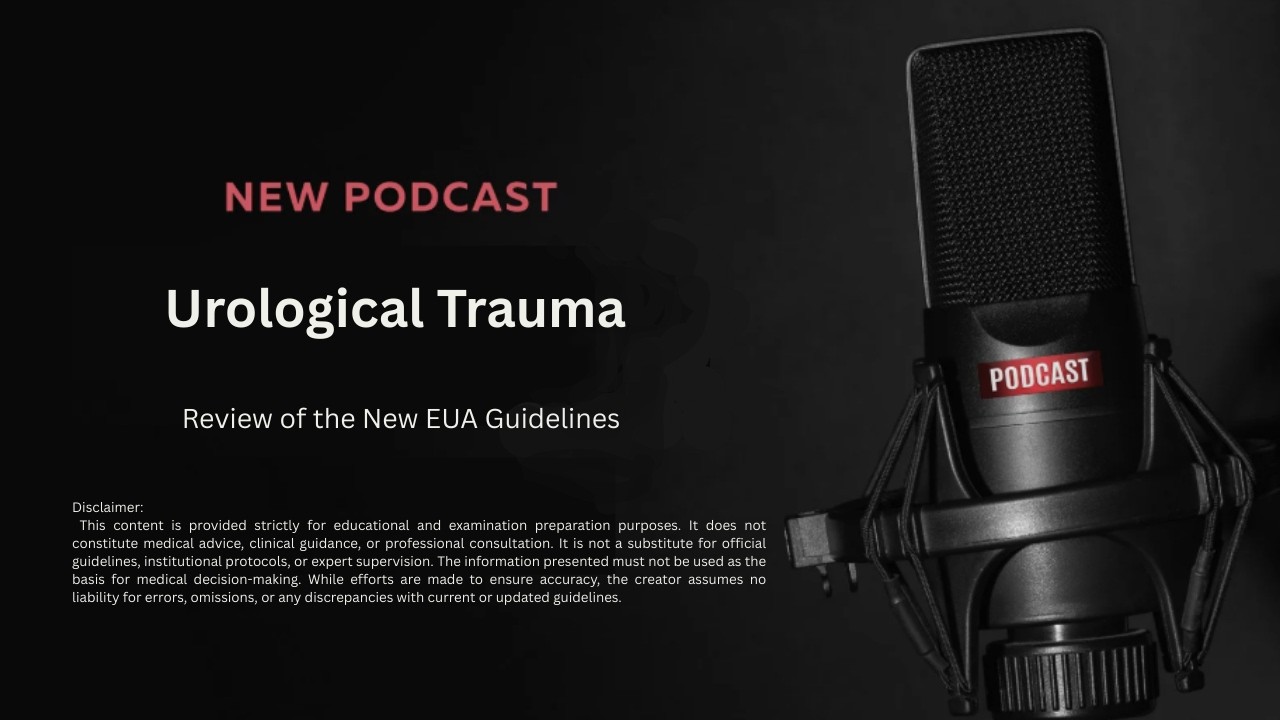 Urological Trauma | Latest EAU Guidelines Review.