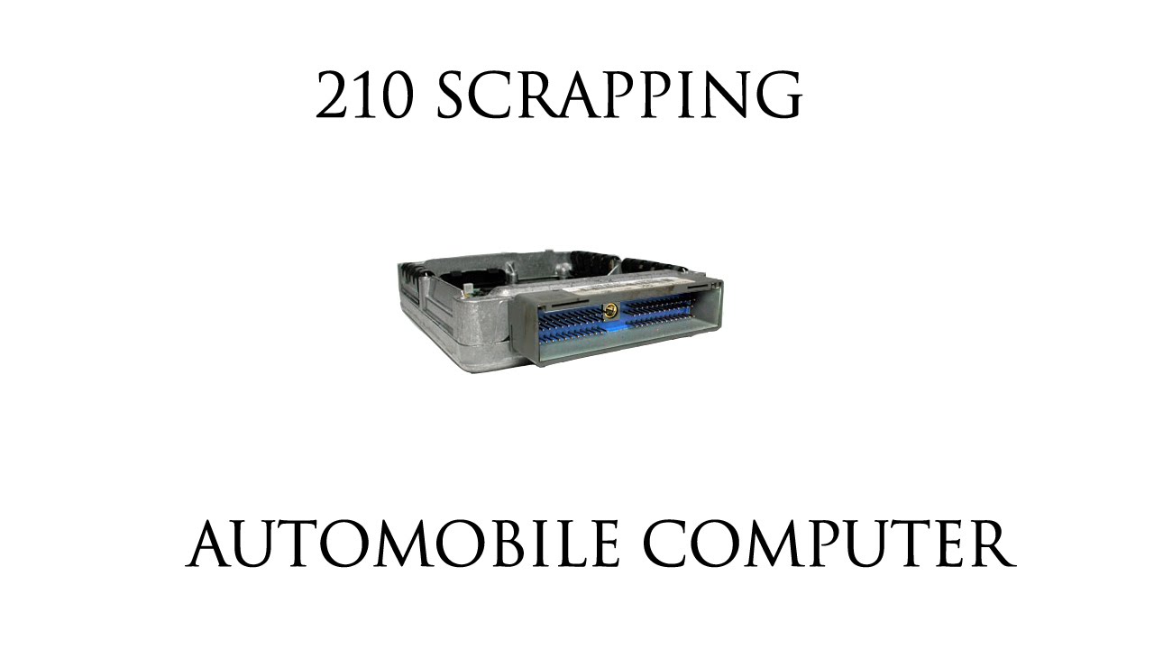 How to scrap a Vehicle Computer!