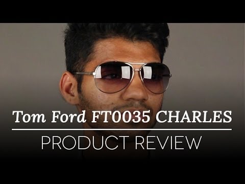 Tom Ford Sunglasses Review - Tom Ford TF0035 CHARLES I Sunglasses Review