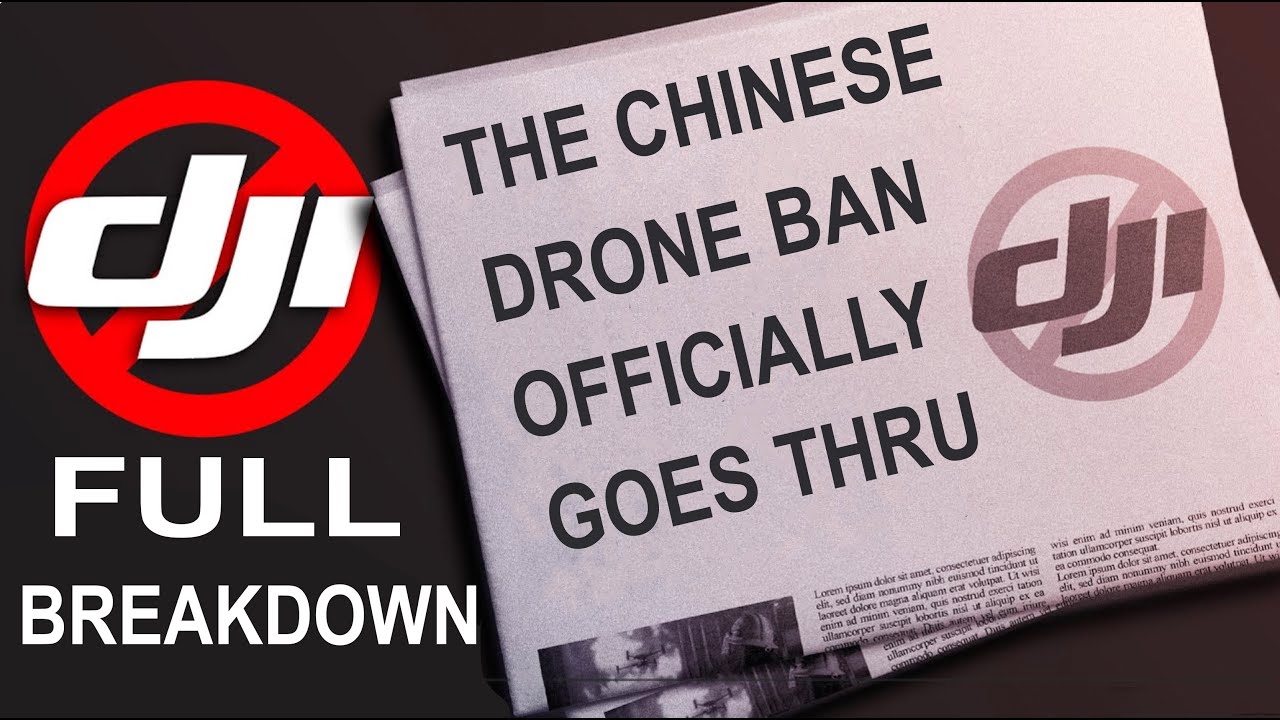 Chinese Drone Ban Goes thru  | Full Breakdown | What you need to know