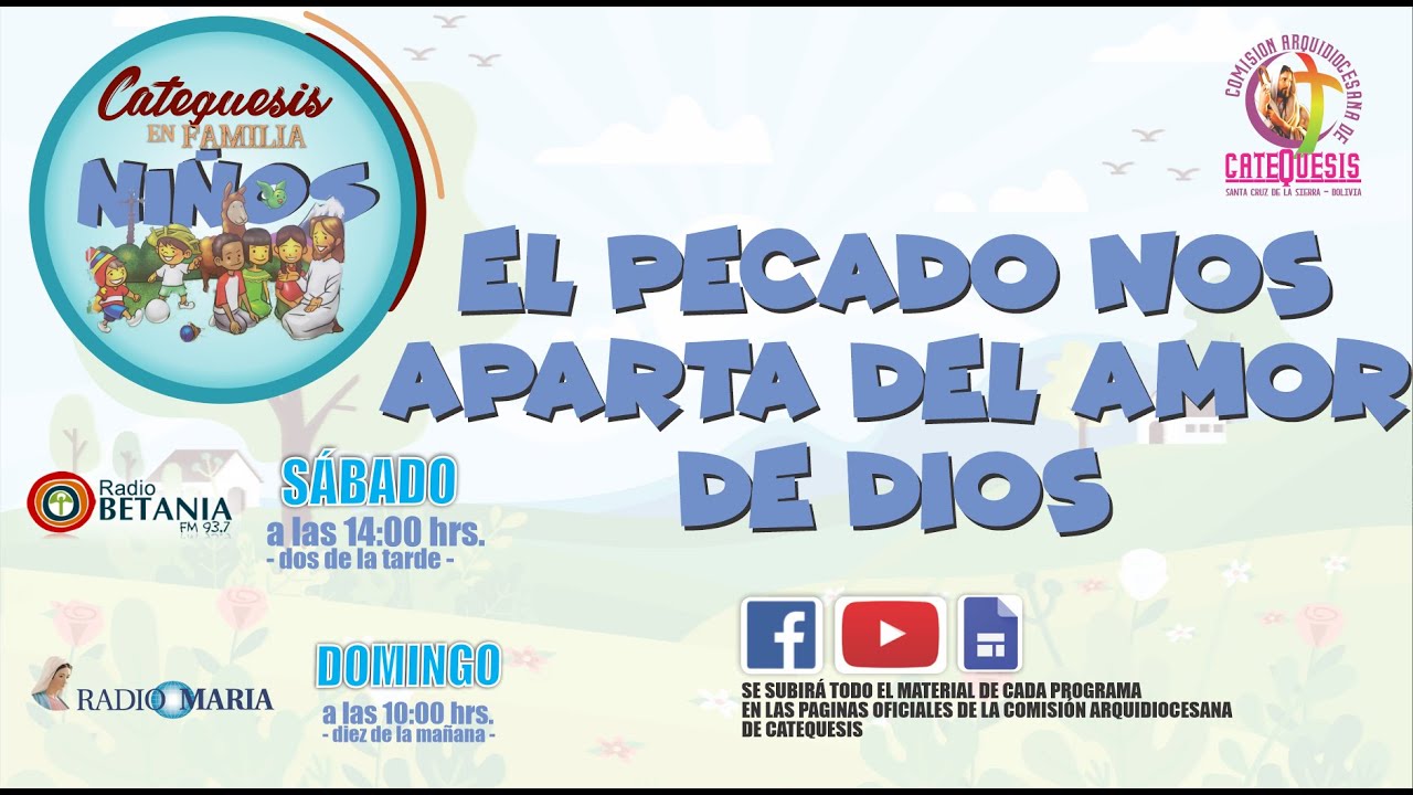 PROGRAMA NIÑOS - EL PECADO NOS APARTA DEL AMOR DE DIOS