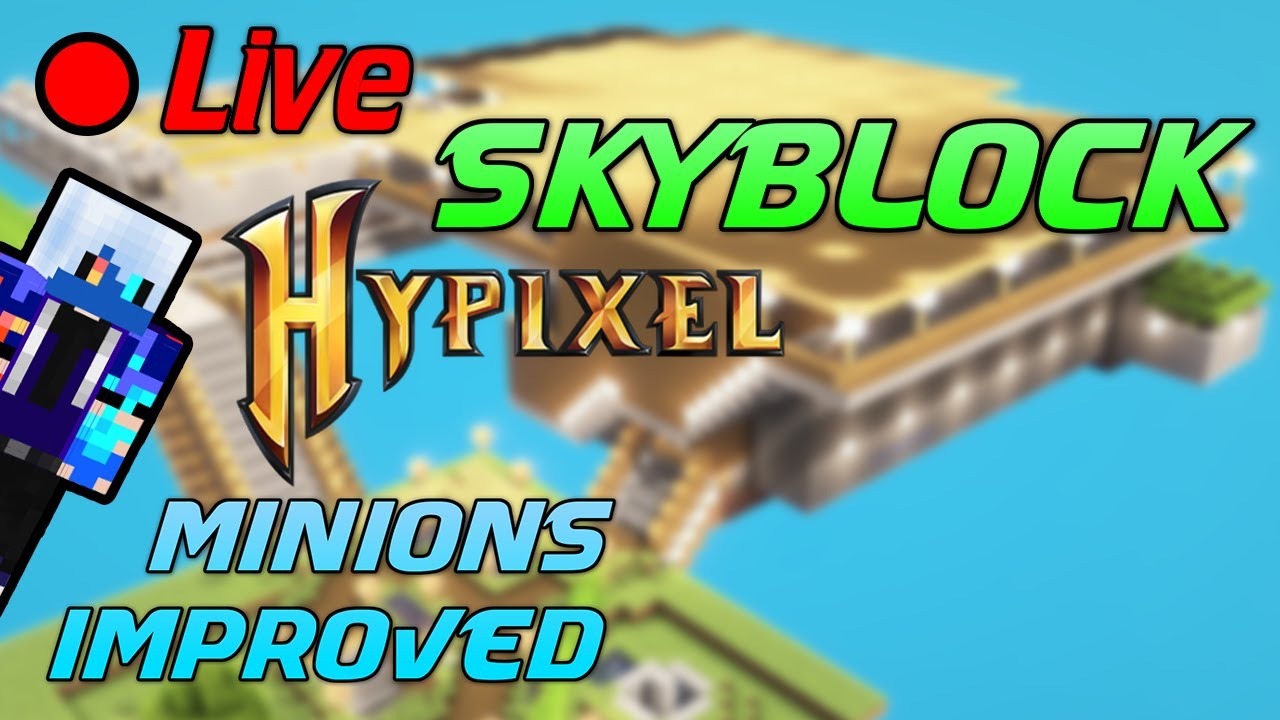 Minions Improved - Minecraft Hypixel Skyblock Relaxing Live Stream