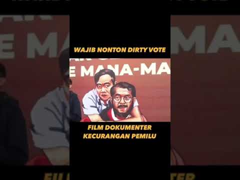 WAJIB NONTON FILM DIRTY VOTE | FILM DOKUMENTER FILM KECURANGAN PEMILU