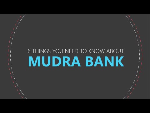 6 things you need to know about Mudra Bank