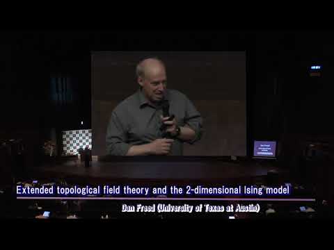 Extended topological field theory and the 2-dimensional Ising model - Dan Freed