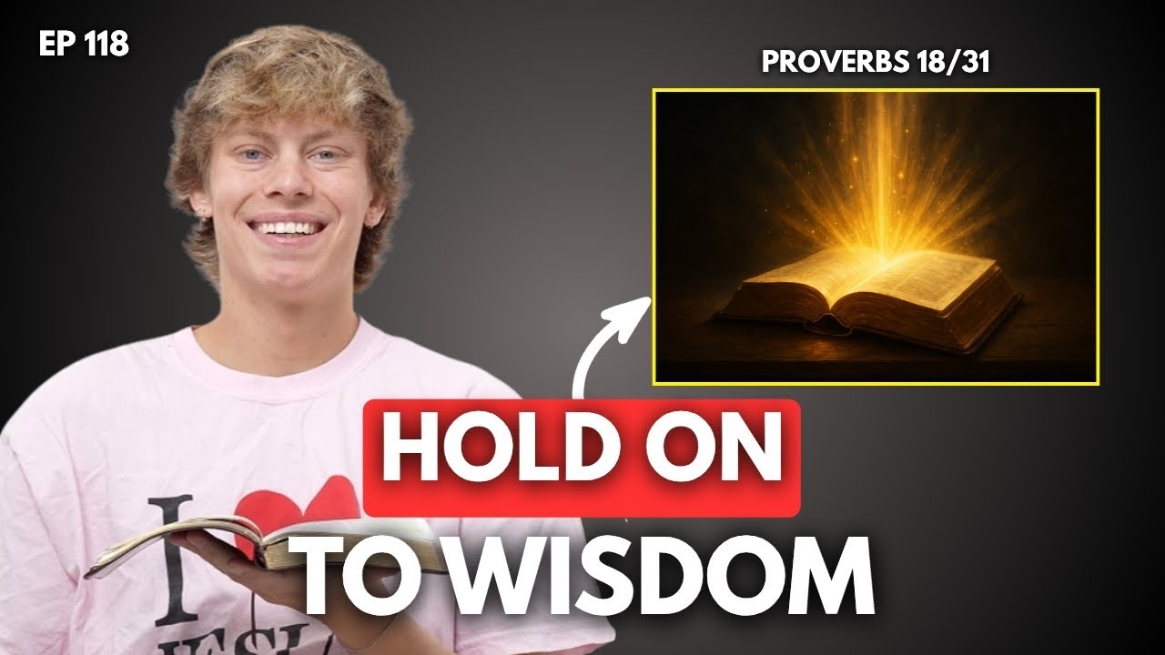 Proverbs Series Chapter 18 (EP 118)