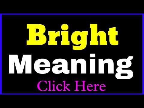 Bright Meaning | Bright Means | Bright Meaning in hindi | Meaning of Bright