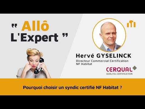 Syndic certifié NF Habitat : quels sont les avantages pour les copropriétés ?