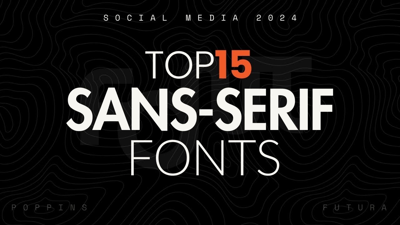 Top 15 Sans Serif Font 2024
