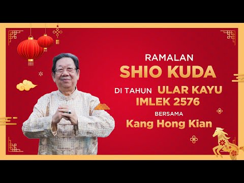 Ramalan Shio Kuda di Tahun Ular Kayu 2025 Bersama Kang Hong Kian | Sonora Fengshui