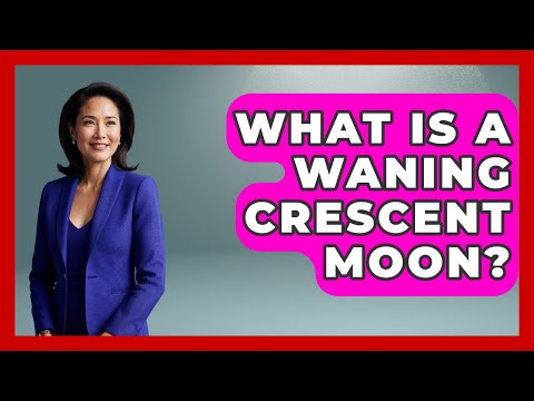 What Is A Waning Crescent Moon? - Exploring Campgrounds