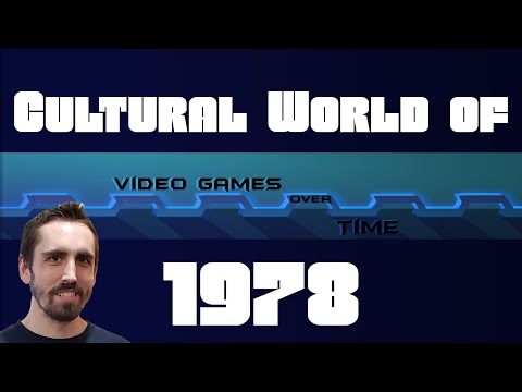 Cultural World of 1978 | Video Games Over Time