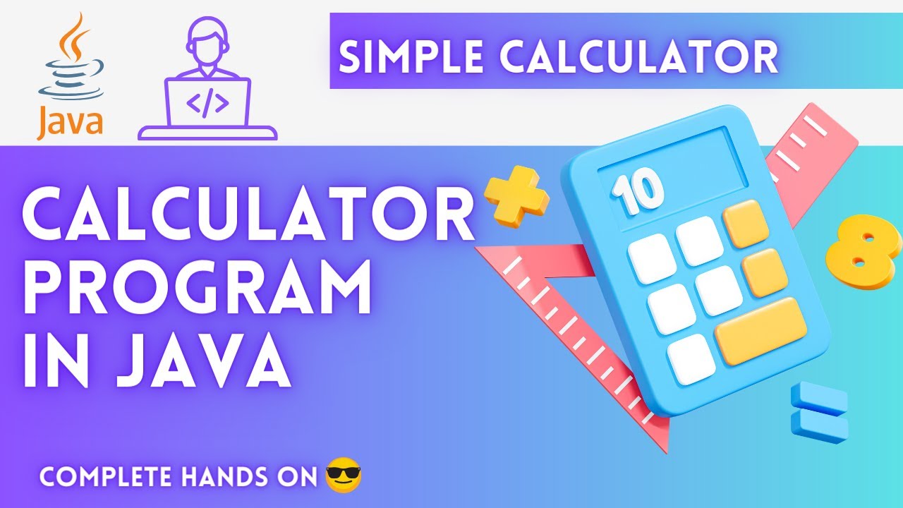 Day-9 | Simple Calculator Program | JAVA Tutorial | JAVA Full Course