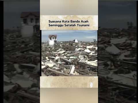 Kota Banda Aceh Seminggu Setelah Tsunami Aceh 2004 #aceh #tsunami #fyp #shorts