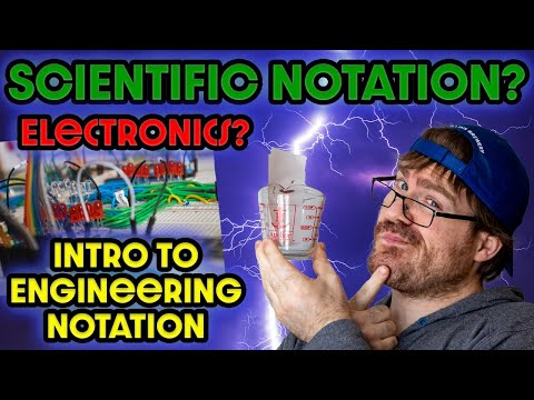 Scientific Notation | Intro to Engineering Notation | Learn Electronics for Beginners