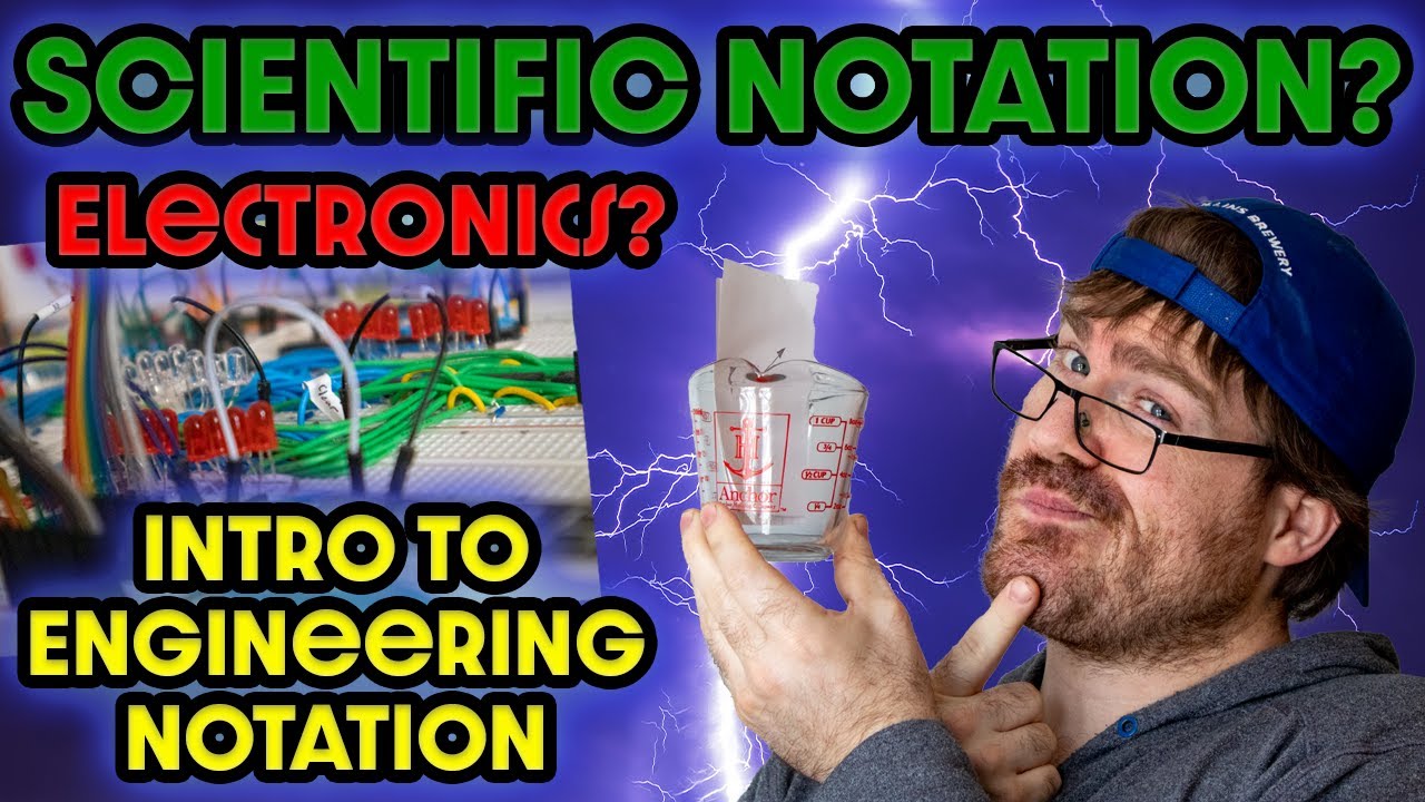 Scientific Notation | Intro to Engineering Notation | Learn Electronics for Beginners