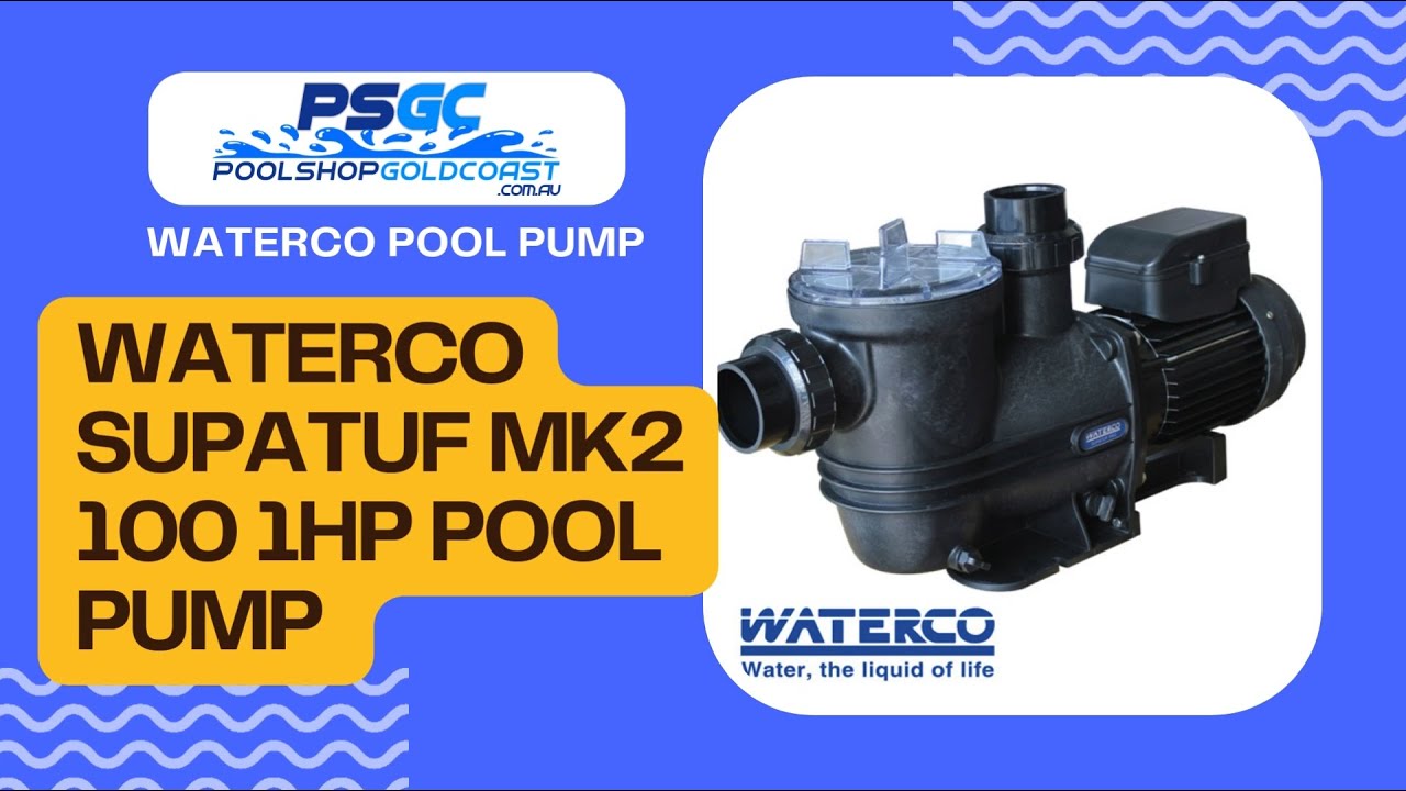 Waterco Supatuf MK2 100 1hp Pool Pump