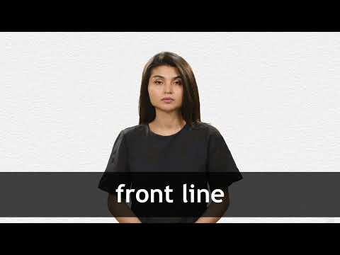 FRONT LINE definition and meaning | Collins English Dictionary