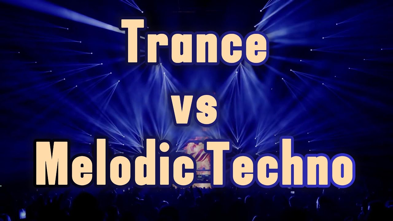 Trance or Melodic Techno? The Key Differences in Sound & Culture