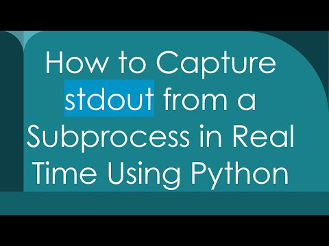 How to Capture stdout from a Subprocess in Real Time Using Python