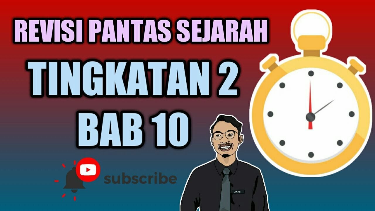REVISI PANTAS SEJARAH TINGKATAN 2 BAB 10