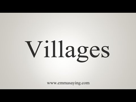 How To Say Villages