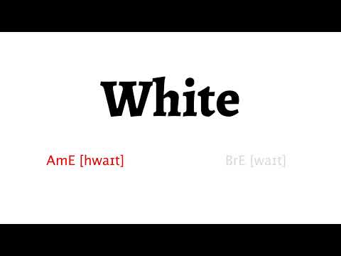 How to Pronounce white in American English and British English