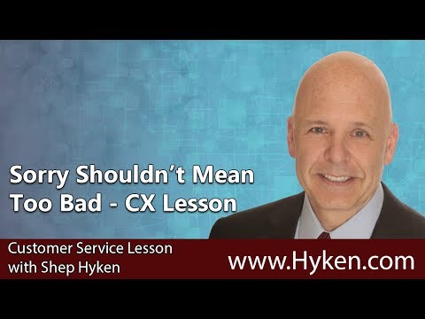 Sorry Should Not Mean Too Bad - Customer Experience Lesson