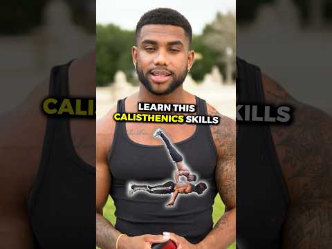 The First Skills Beginners Should Learn In Calisthenics (Guide)