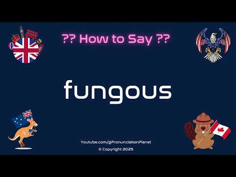 ๐๐ฑ How to Pronounce fungous? (CORRECTLY) | Pronunciation Planet