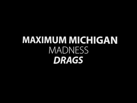 MAXIMUM MICHIGAN MADNESS