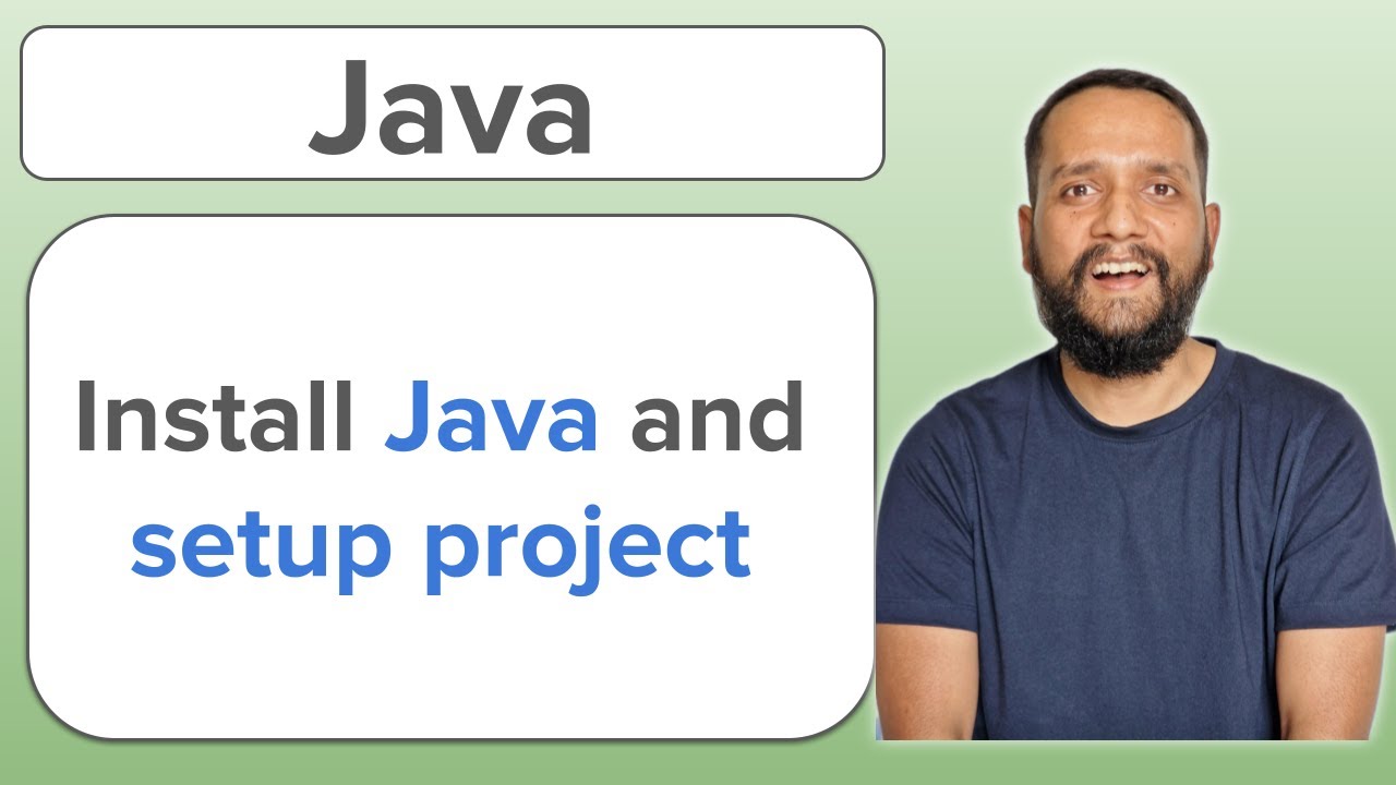 Java | Install Java on machine and setup project