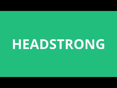 How To Pronounce Headstrong - Pronunciation Academy