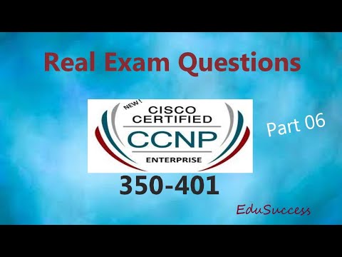 350-401 ENCOR | CCNP | Real Exam Questions | #Part_06