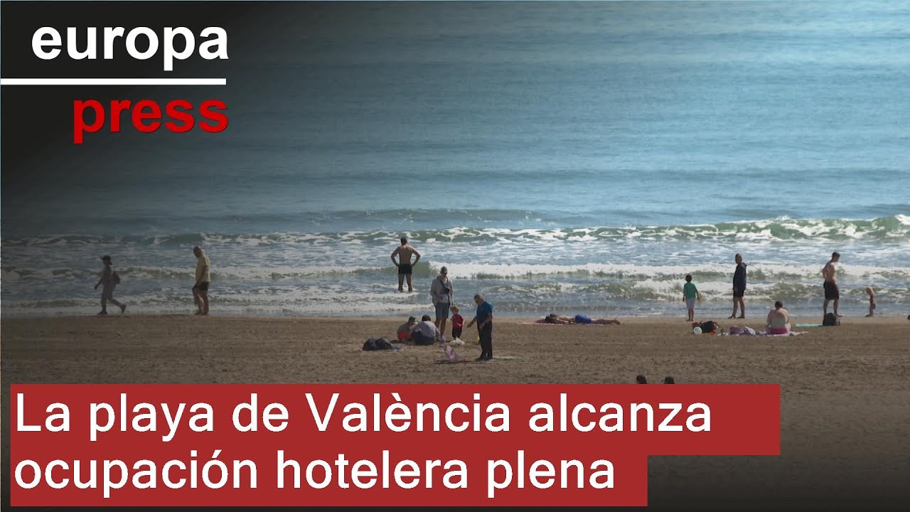 La playa de València y el buen tiempo disparan una ocupación hotelera de 