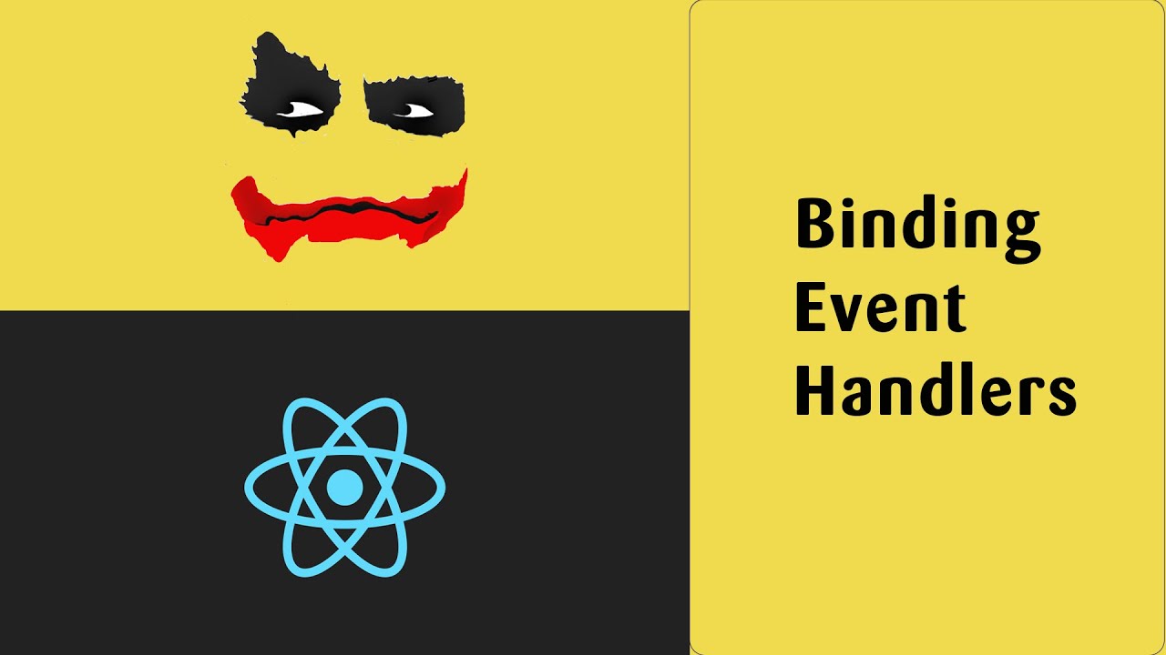 ReactJS Tutorial  - #10 Binding Event Handlers