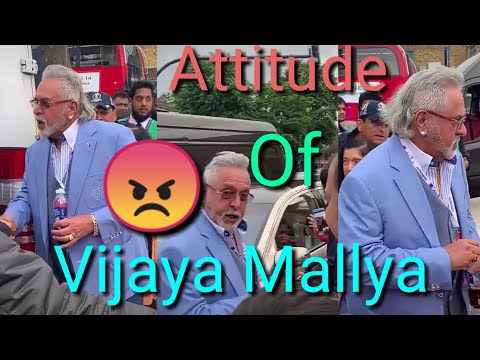 ATTITUDE OF 😠VIJAY MALLYA | ENGLAND