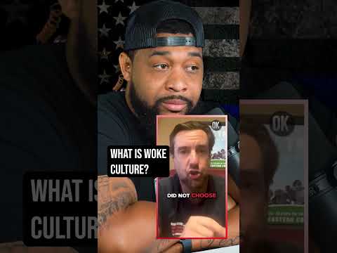 What Does 'Woke Culture' Even MEAN?