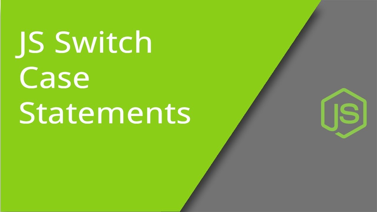 JavaScript Switch Case Statements